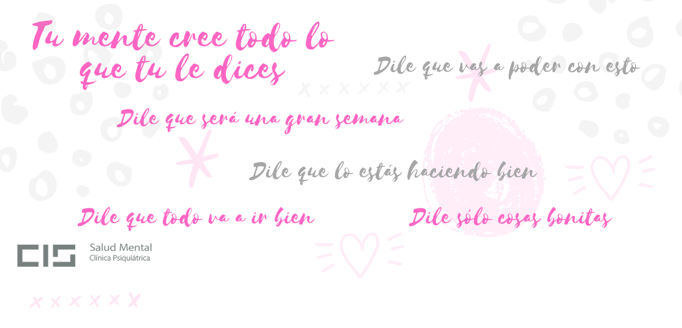 Tu mente cree todo la que tu le dices - CIS SALUT MENTAL